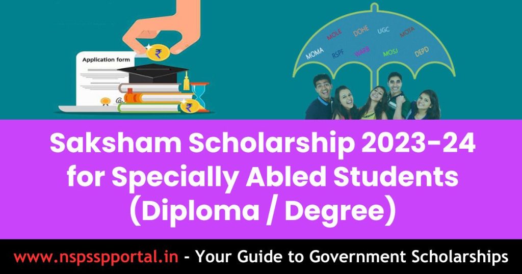 Saksham Scholarship Scheme 2023 for Specially Abled Students (Diploma ...